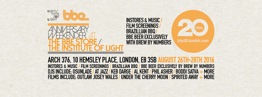 BBE 20th Anniversary Weekender - BBE Music - Barely Breaking Even