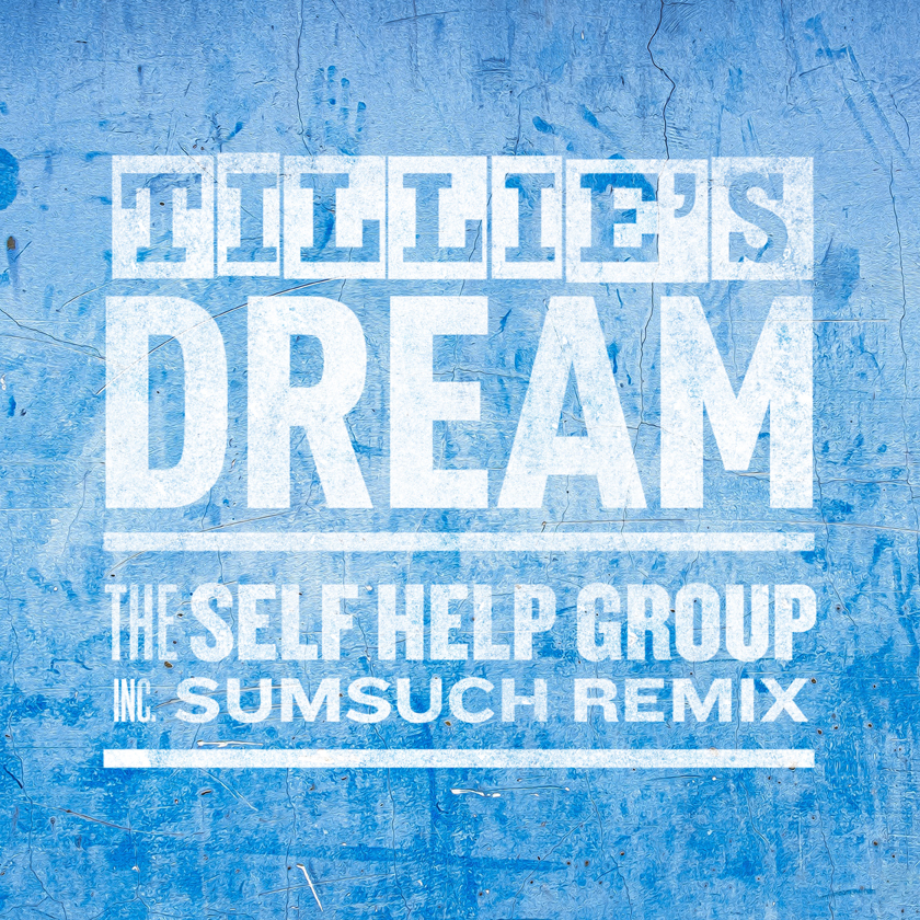 The Self Help Group - Tillie's Dream - BBE Music - Barely Breaking Even
