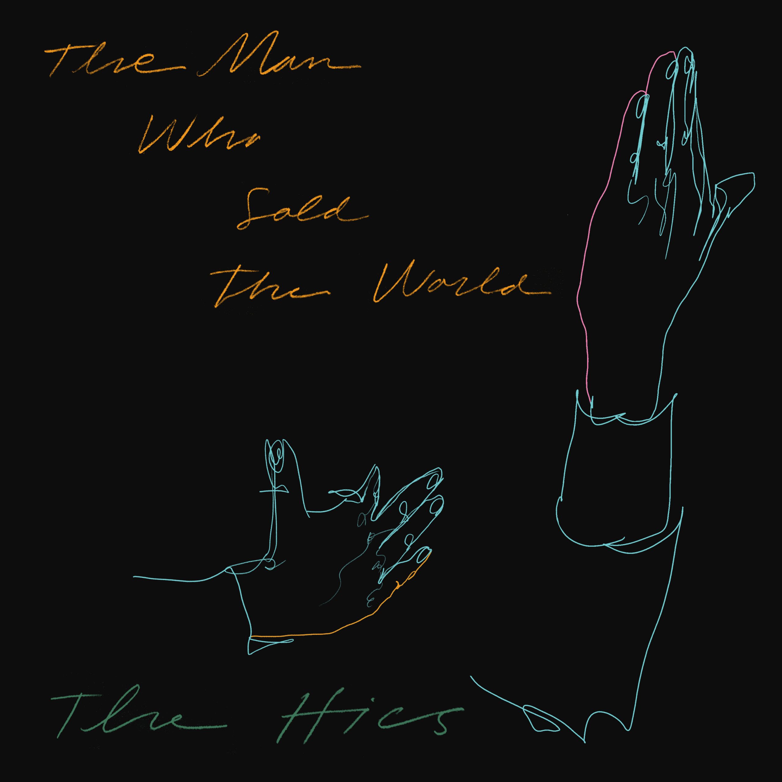 The Hics - The Man Who Sold the World - BBE Music - Barely Breaking Even